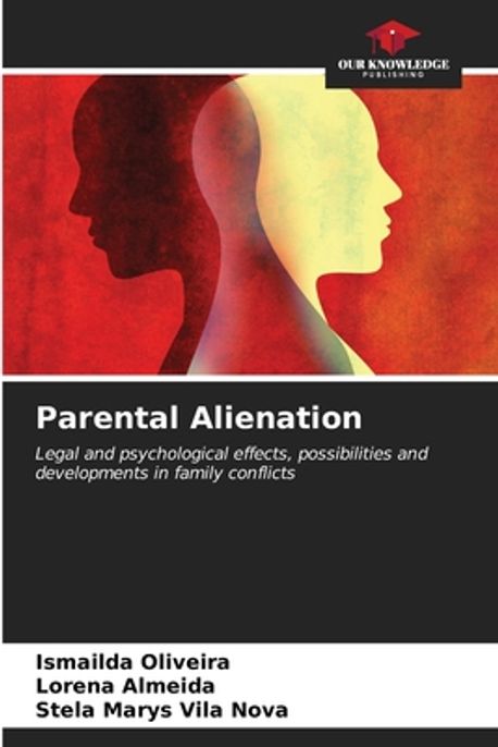 Parental Alienation | Oliveira, Ismailda - 교보문고