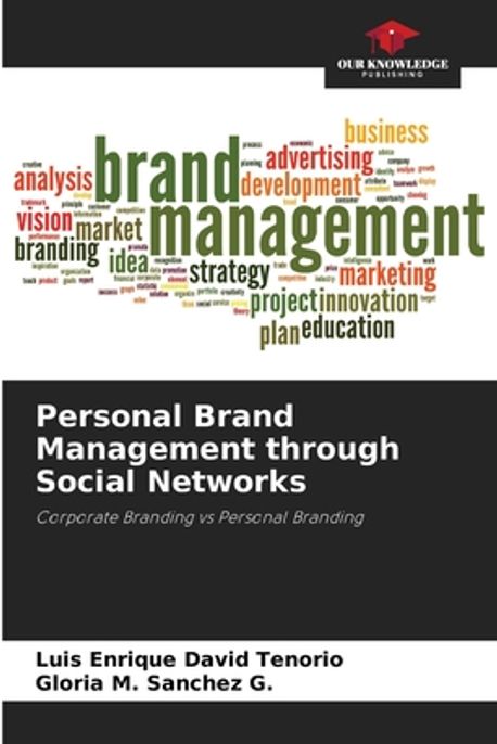 Personal Brand Management through Social Networks | David Tenorio, Luis ...