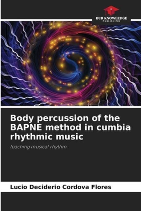 Body percussion of the BAPNE method in cumbia rhythmic music | Cordova ...