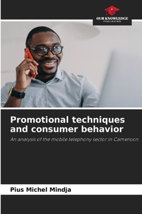 Promotional techniques and consumer behavior | Mindja, Pius Michel - 교보문고