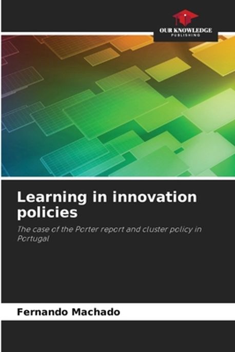 Learning in innovation policies | Machado, Fernando - 교보문고