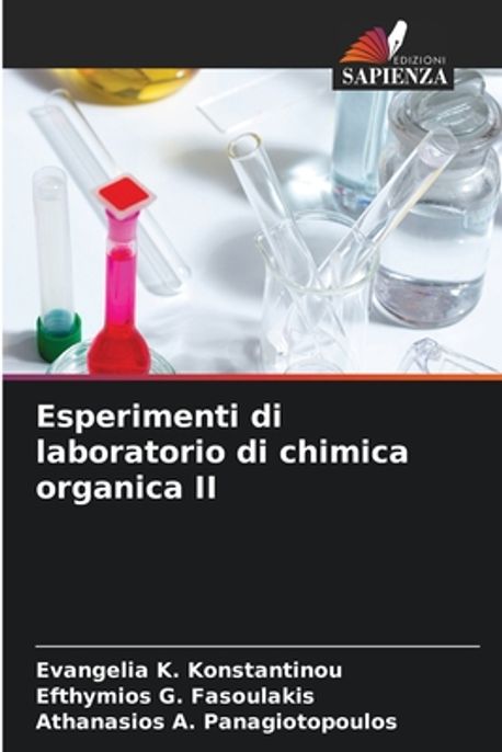 Esperimenti di laboratorio di chimica organica II | Konstantinou, Evangelia K. - 교보문고