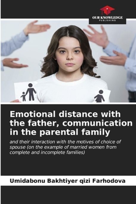 Emotional distance with the father, communication in the parental ...