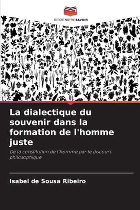 La dialectique du souvenir dans la formation de l'homme juste | de ...