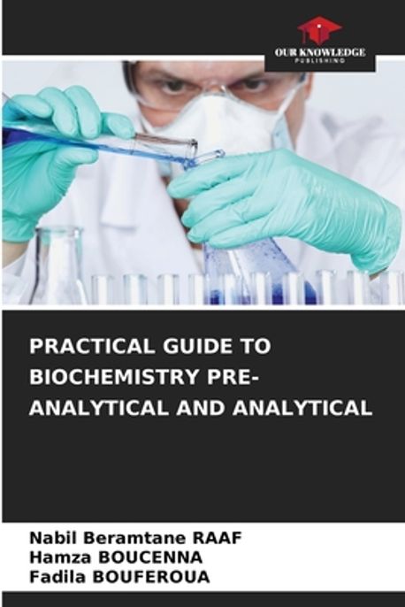 Practical Guide to Biochemistry Pre-Analytical and Analytical | Raaf ...