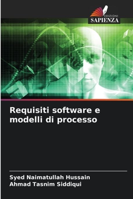 Requisiti software e modelli di processo | Hussain, Syed Naimatullah - 교보문고