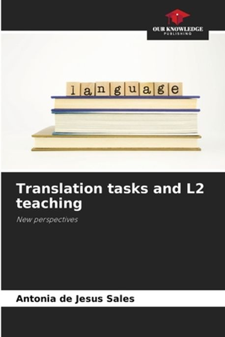 Translation tasks and L2 teaching | de Jesus Sales, Antonia - 교보문고