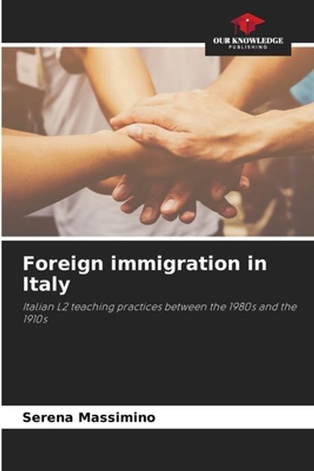 Foreign immigration in Italy | Massimino, Serena - 교보문고