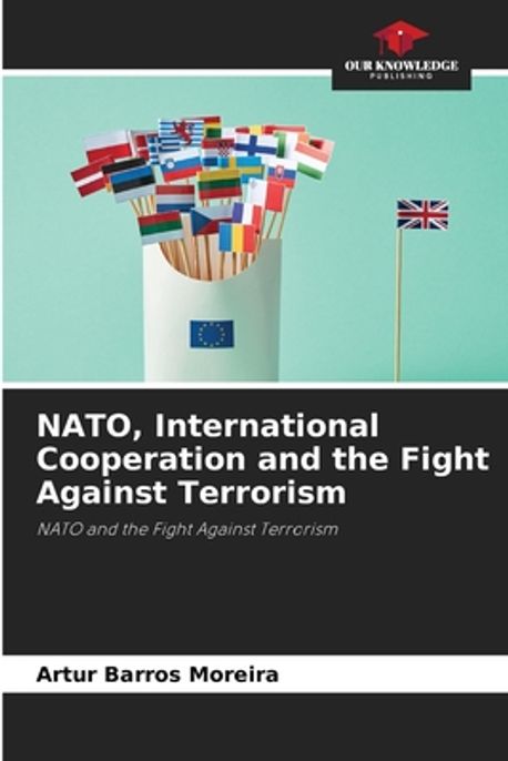 NATO, International Cooperation and the Fight Against Terrorism ...