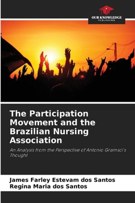 The Participation Movement and the Brazilian Nursing Association | Dos ...
