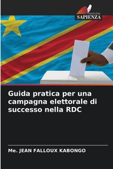 Guida pratica per una campagna elettorale di successo nella RDC ...