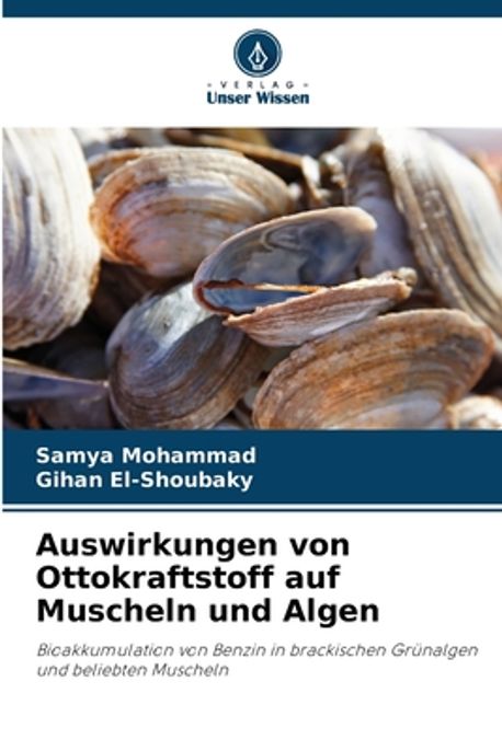 Auswirkungen von Ottokraftstoff auf Muscheln und Algen | Mohammad ...
