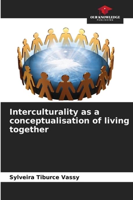 Interculturality as a conceptualisation of living together | Vassy ...