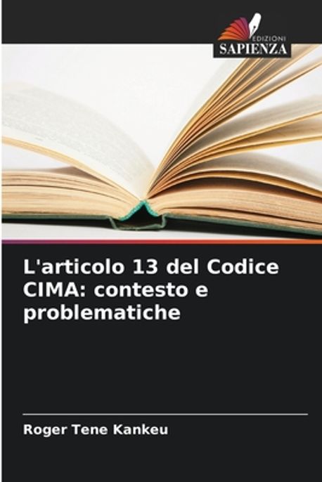 L'articolo 13 del Codice CIMA | Tene Kankeu, Roger - 교보문고