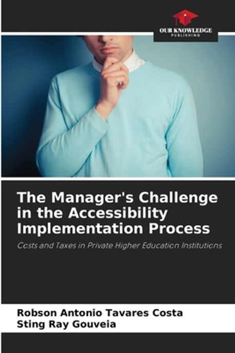 The Manager's Challenge in the Accessibility Implementation Process | Tavares Costa, Robson ...