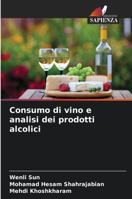 Consumo di vino e analisi dei prodotti alcolici | Sun, Wenli - 교보문고