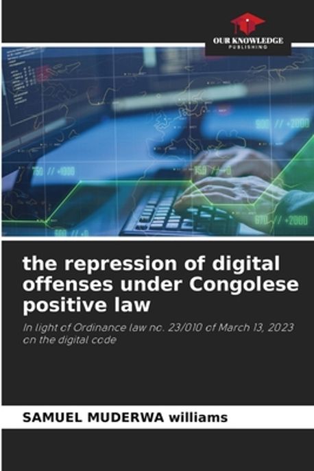 The repression of digital offenses under Congolese positive law ...