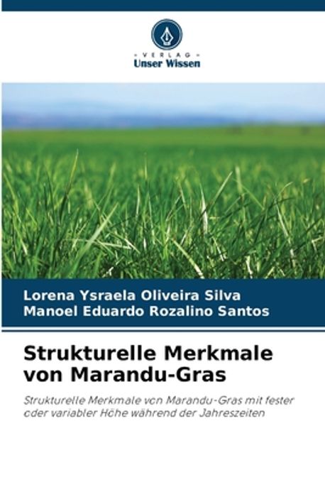 Strukturelle Merkmale von Marandu-Gras | Oliveira Silva, Lorena Ysraela ...