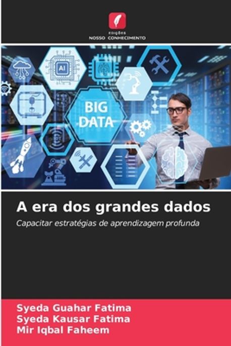 A era dos grandes dados | Fatima, Syeda Guahar - 교보문고