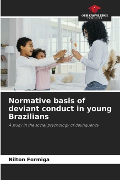Normative basis of deviant conduct in young Brazilians | Formiga ...