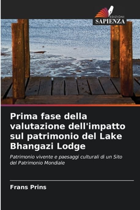 Prima fase della valutazione dell'impatto sul patrimonio del Lake ...