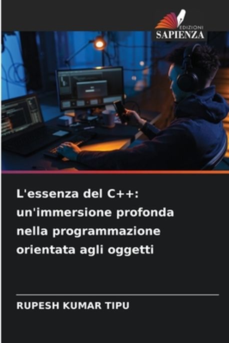 L'essenza del C++ | Kumar Tipu, Rupesh - 교보문고
