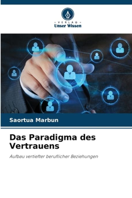 Das Paradigma des Vertrauens | Marbun, Saortua - 교보문고