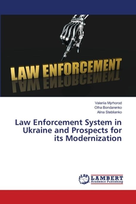 Law Enforcement System in Ukraine and Prospects for its Modernization ...