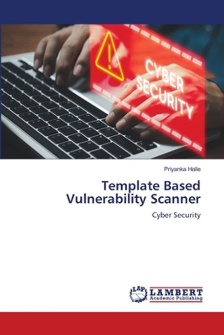 Template Based Vulnerability Scanner | Halle, Priyanka - 교보문고