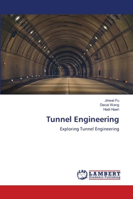 Tunnel Engineering | Fu, Jinwei - 교보문고