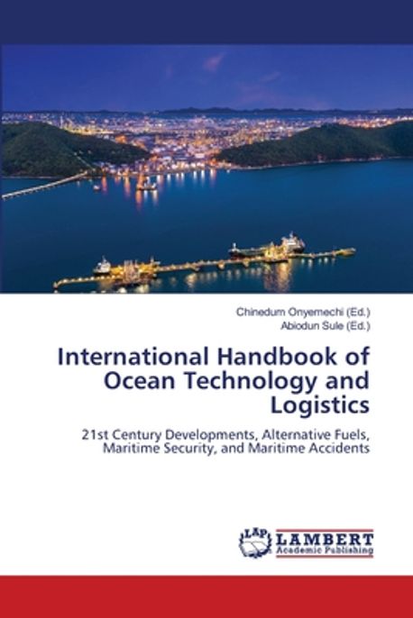International Handbook of Ocean Technology and Logistics | Onyemechi ...