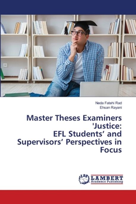 Master Theses Examiners 'Justice | Fatehi Rad, Neda - 교보문고