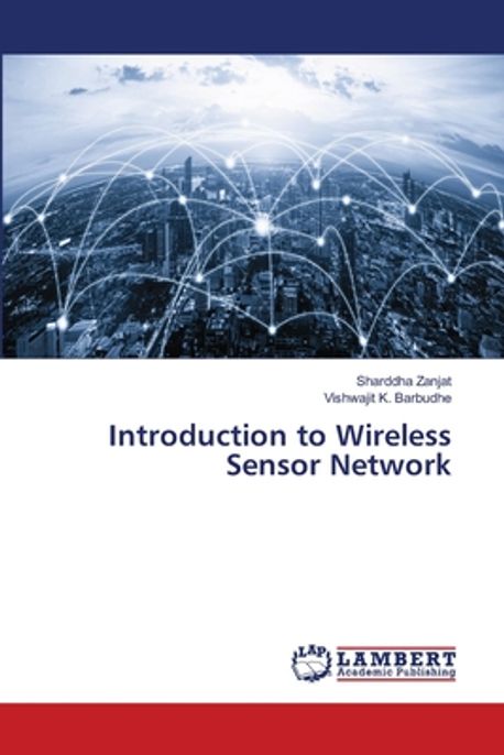 Introduction to Wireless Sensor Network | Zanjat, Sharddha - 교보문고