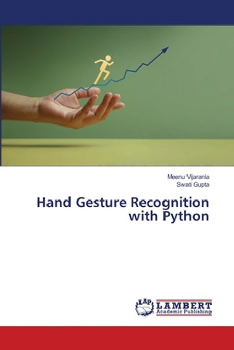 Hand Gesture Recognition with Python | Vijarania, Meenu - 교보문고