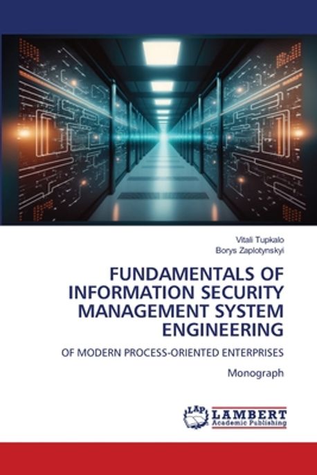 Fundamentals of Information Security Management System Engineering | Tupkalo, Vitali - 교보문고