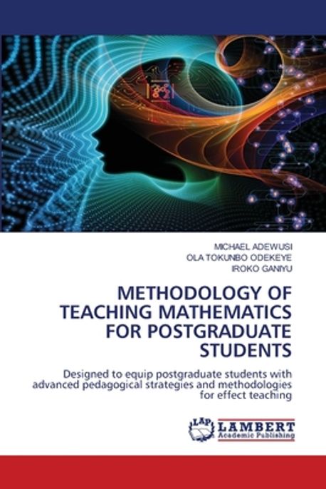Methodology of Teaching Mathematics for Postgraduate Students | Adewusi ...