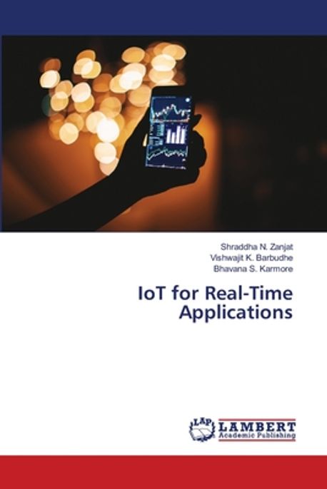 IoT for Real-Time Applications | Zanjat, Shraddha N. - 교보문고