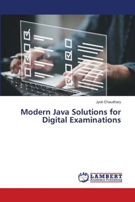 Modern Java Solutions for Digital Examinations | Chaudhary, Jyoti - 교보문고