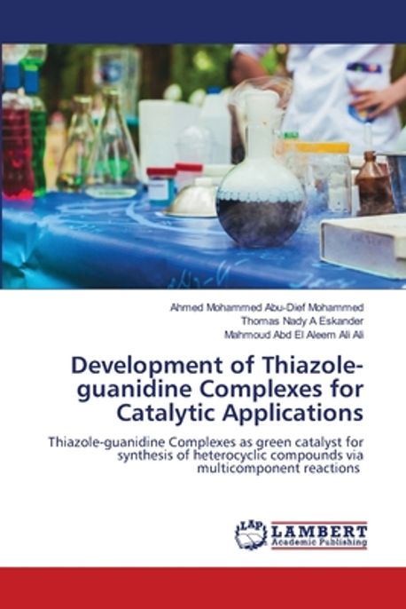 Development of Thiazole-guanidine Complexes for Catalytic Applications ...
