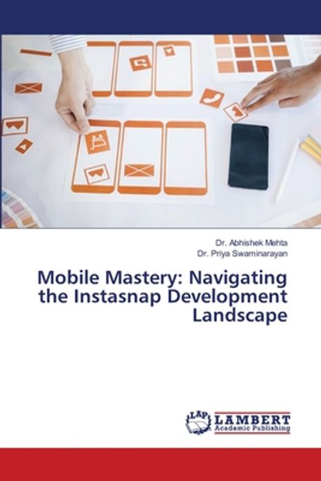 Mobile Mastery | Mehta, Abhishek - 교보문고
