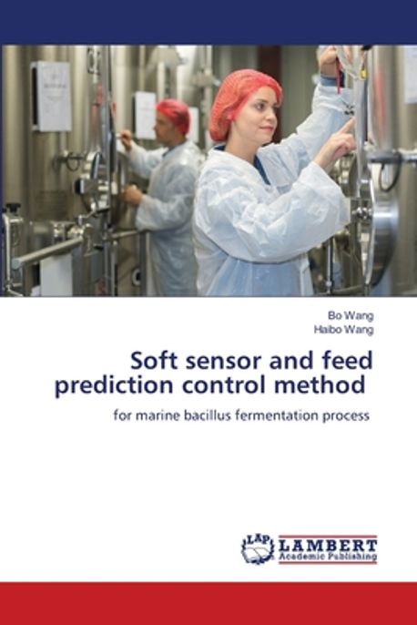 Soft sensor and feed prediction control method | Wang, Bo - 교보문고