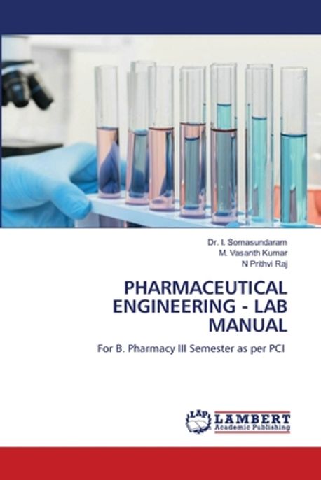 Pharmaceutical Engineering - Lab Manual | Somasundaram, I. - 교보문고