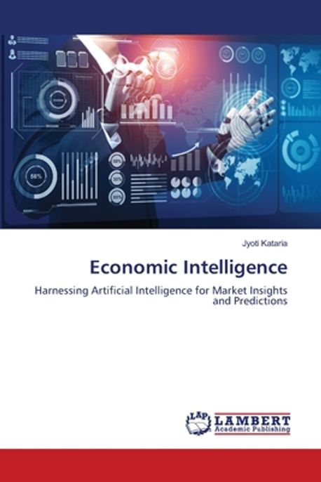 Economic Intelligence | Kataria, Jyoti - 교보문고