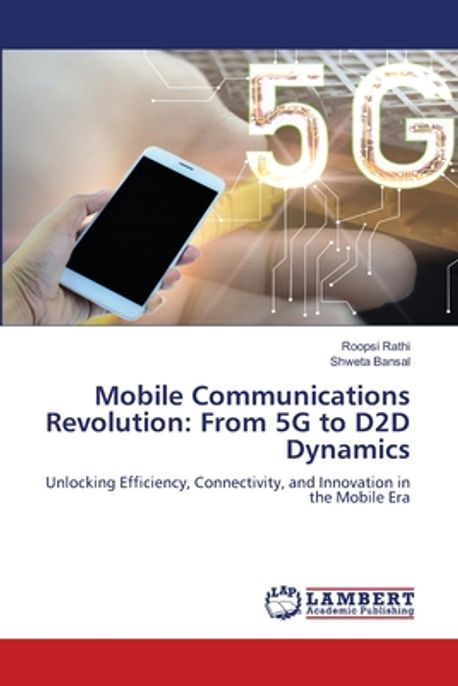 Mobile Communications Revolution | Rathi, Roopsi - 교보문고