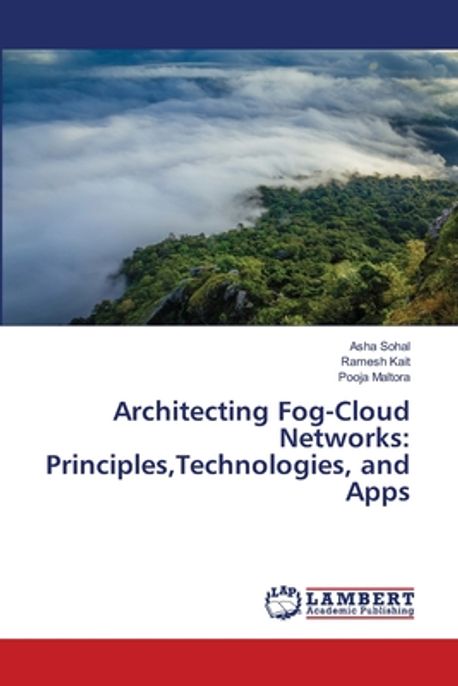 Architecting Fog-Cloud Networks | Sohal, Asha - 교보문고