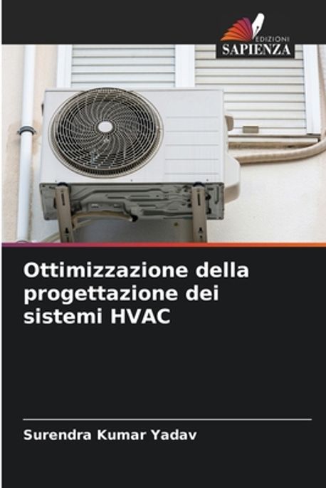 Ottimizzazione della progettazione dei sistemi HVAC | Yadav, Surendra Kumar - 교보문고