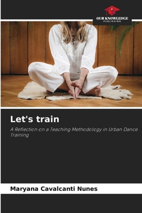 Let's train | Cavalcanti Nunes, Maryana - 교보문고