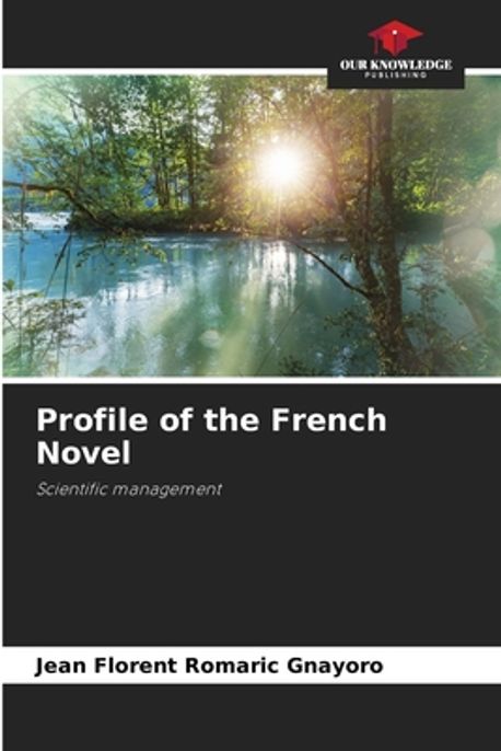 Profile of the French Novel | Gnayoro, Jean Florent Romaric - 교보문고