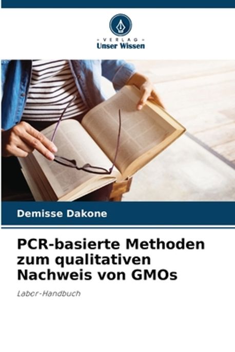 PCR-basierte Methoden zum qualitativen Nachweis von GMOs | Dakone ...