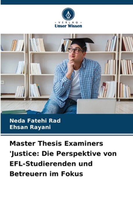 Master Thesis Examiners 'Justice | Fatehi Rad, Neda - 교보문고